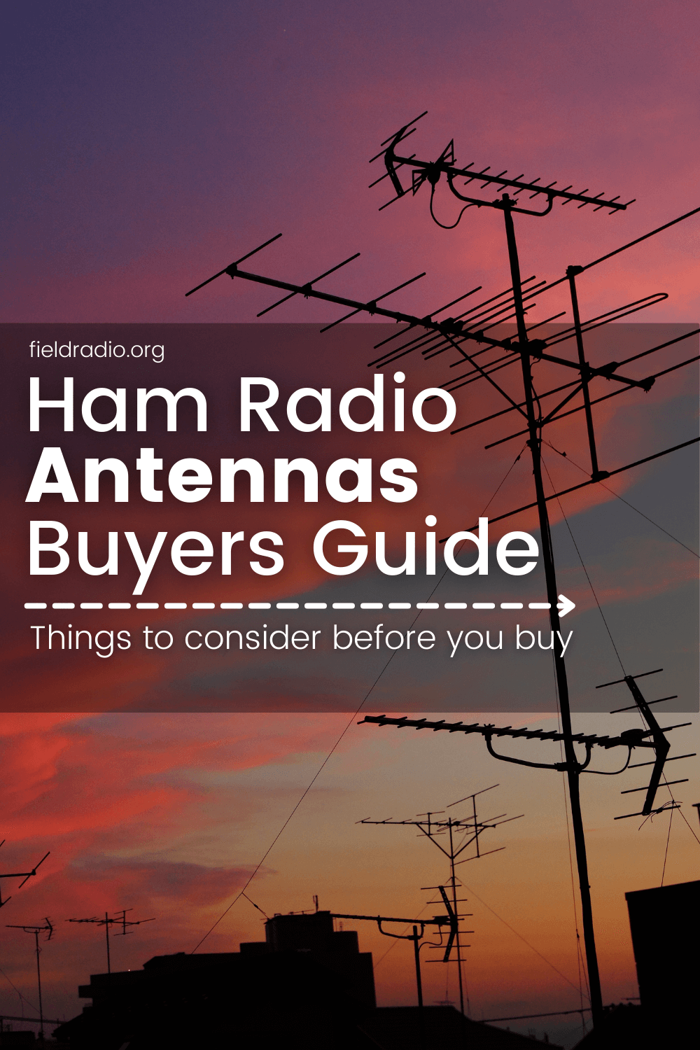 Ham Radio Antenna Guide (Read Before Buying!) – Field Radio