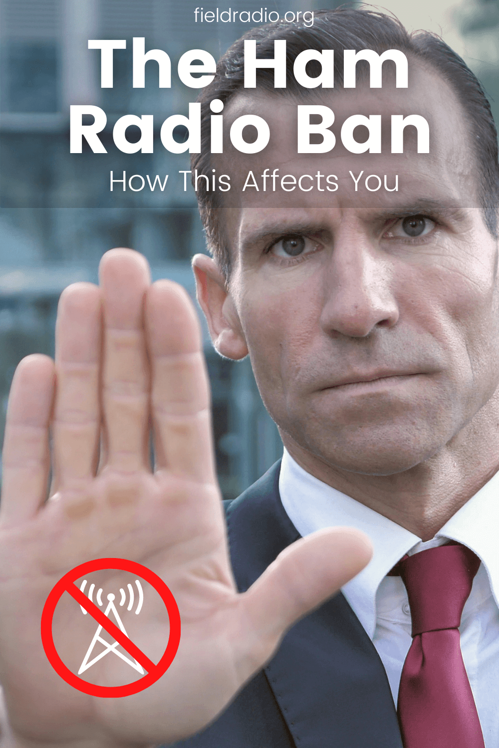They Are Trying to Ban Ham Radio – How This Affects You – Field Radio